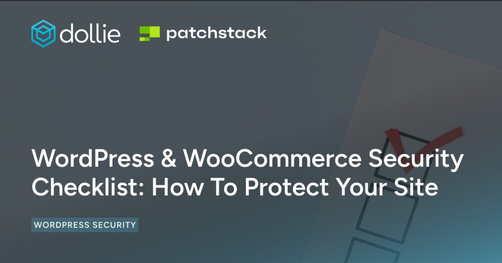 WordPress and WooCommerce Security Checklist: Protect Your Site from Hackers - Dollie